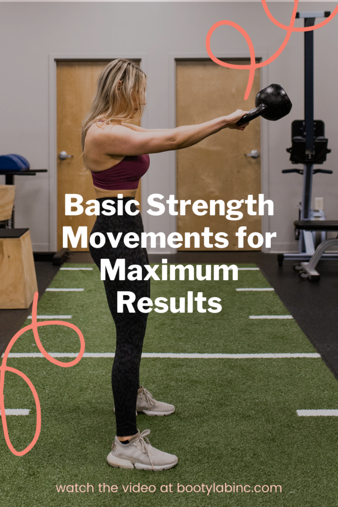 Basic Strength Movements for Maximum Results - Booty Lab